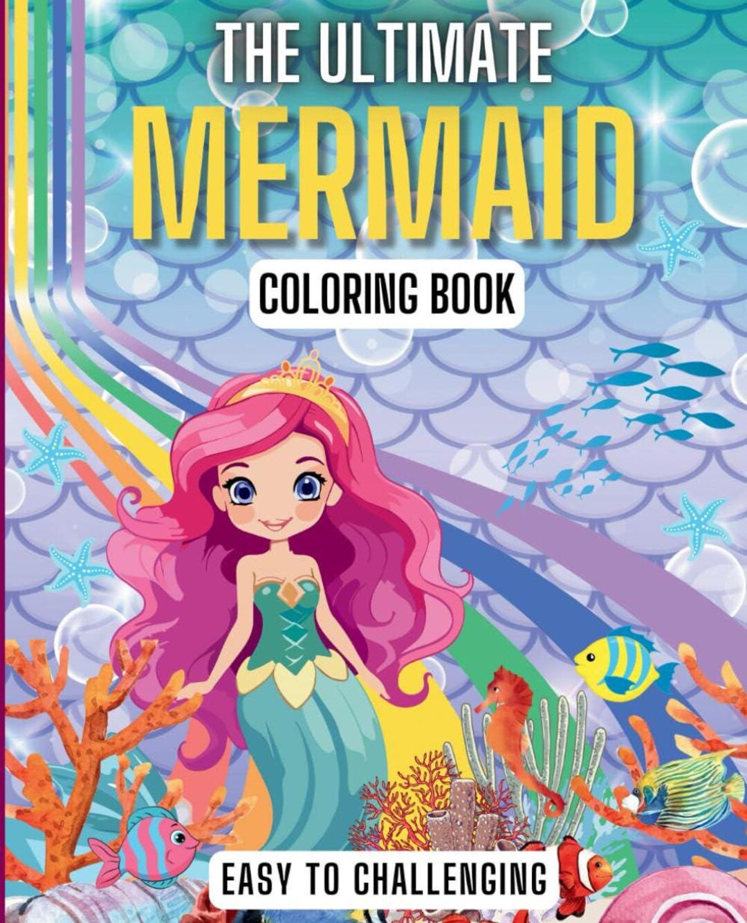 The Ultimate Mermaid Coloring Book - 55 Pages of Unique Mermaid ...