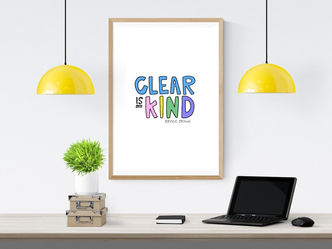 Brene Brown - Clear is Kind - Quote Print - Wall Art - Digital Print - Etsy