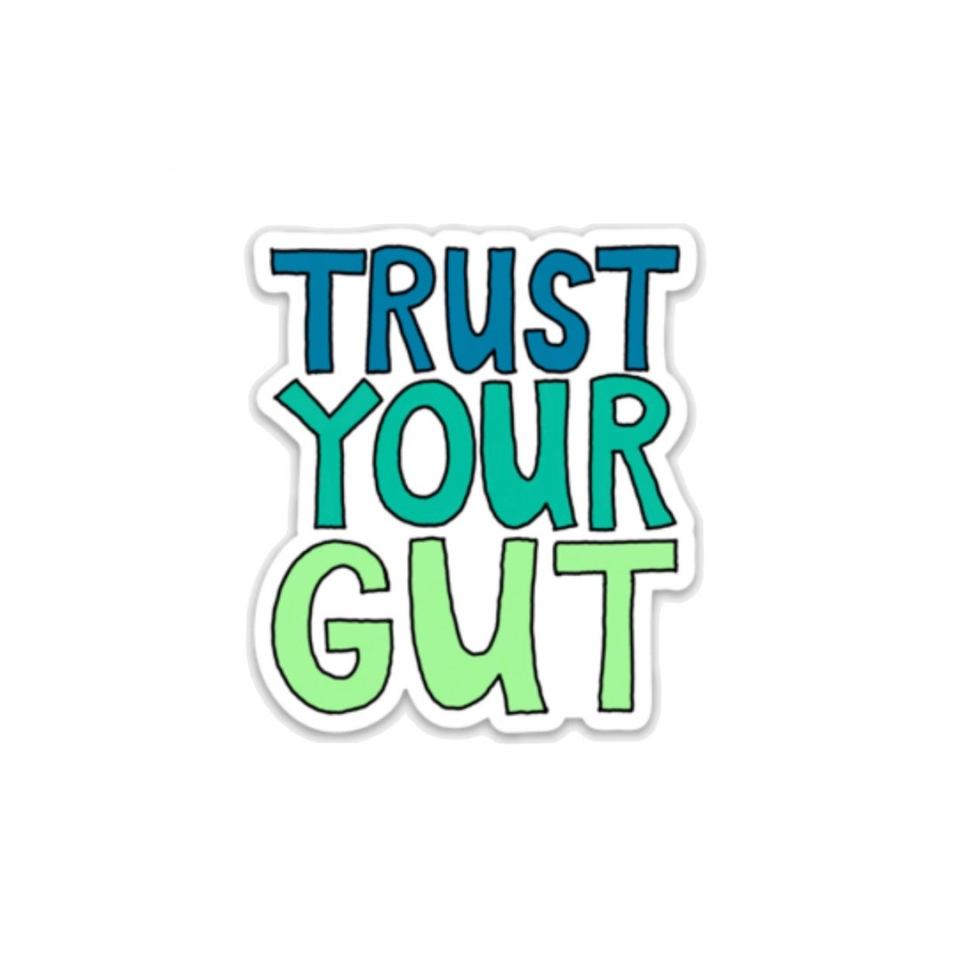 Trust Your Gut Vinyl Sticker - Etsy