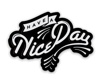 Have Nice Day Stickers - Etsy