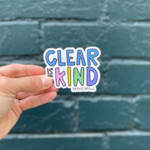 Clear is Kind - Brene Brown Quote Vinyl Sticker or Magnet - Etsy
