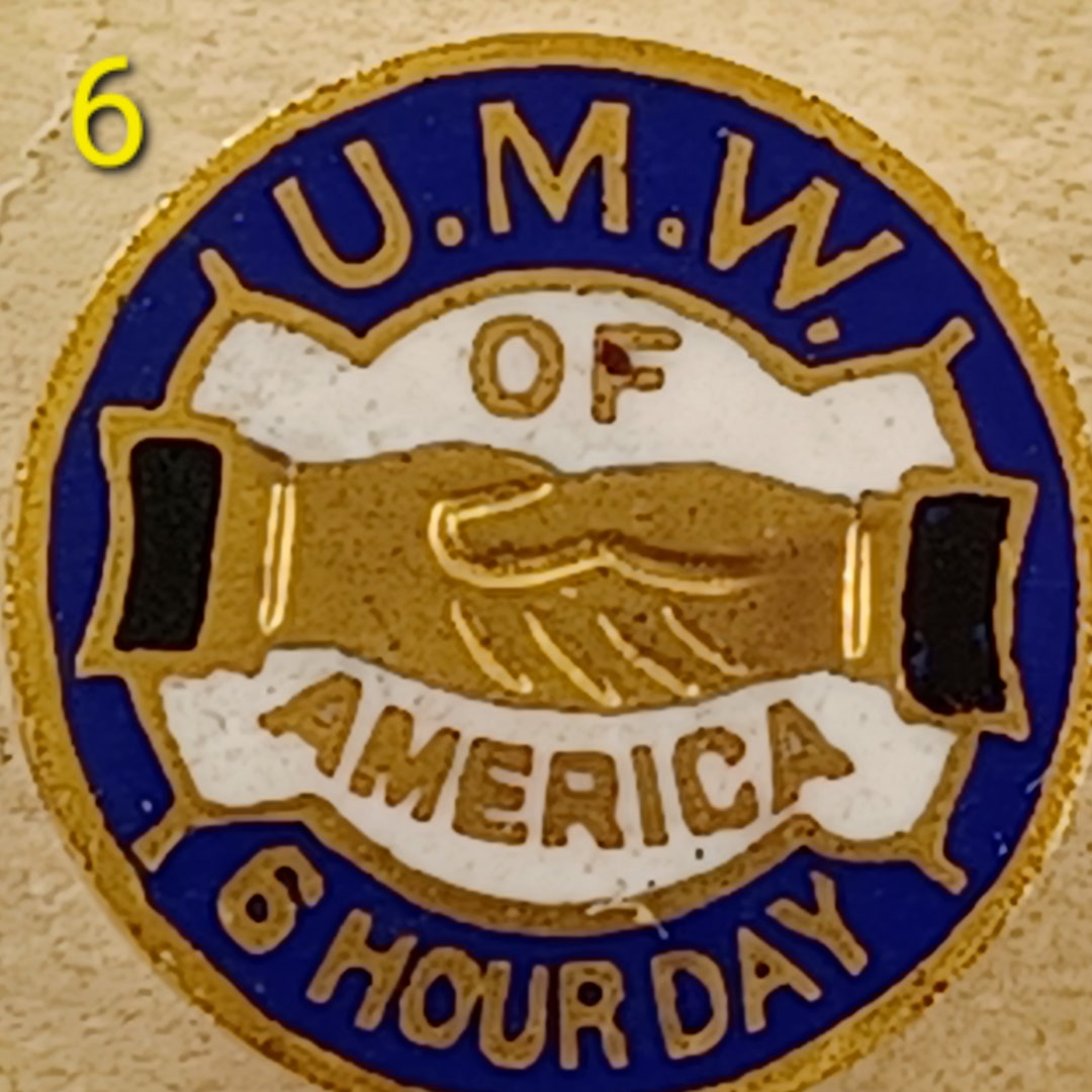 6 Hour Day UMW Pin NOT 8 Hour! United Mine Workers Pin Very RARE the ...