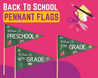 First Day of School Flag, Back to School Flags, Printable Pennant Flags ...