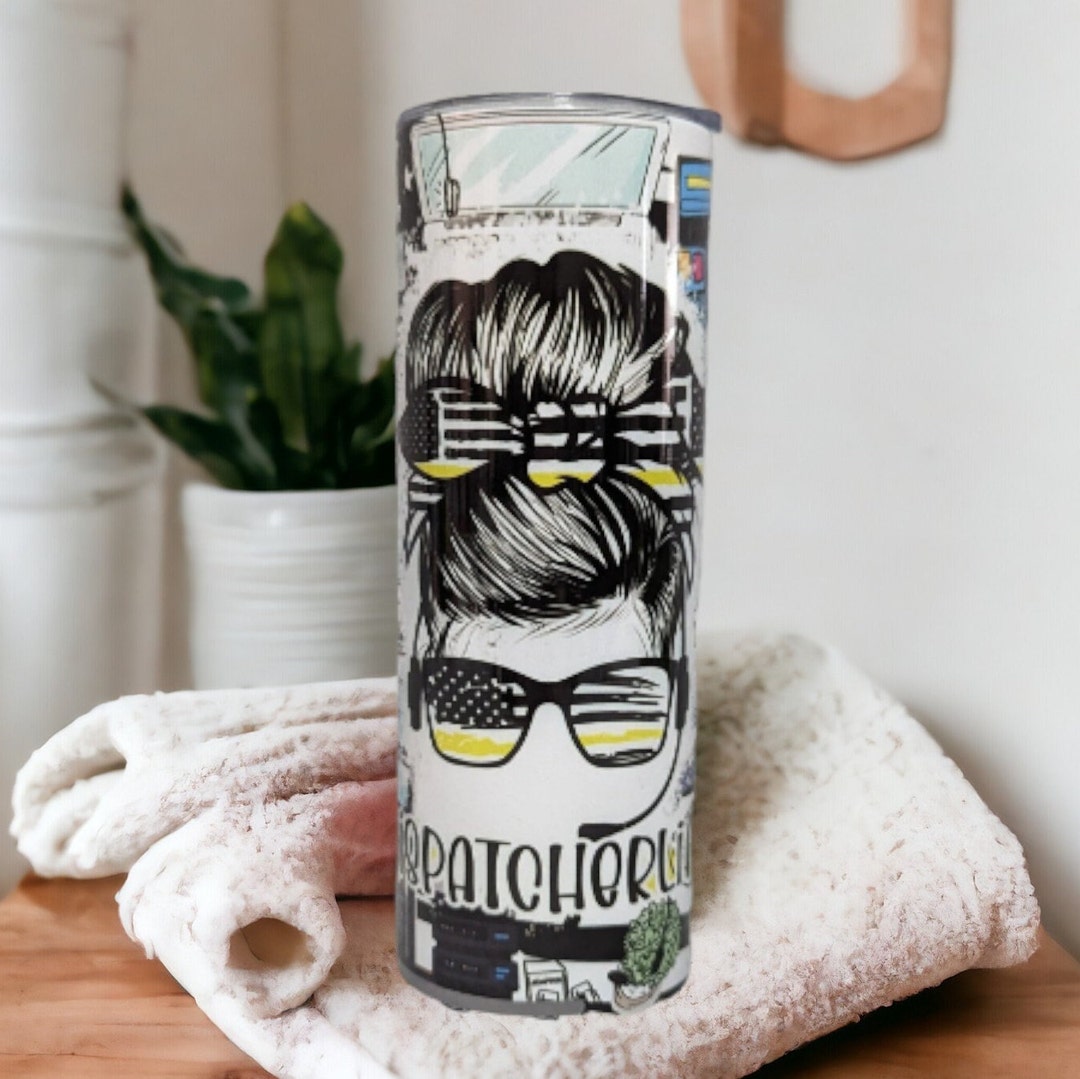 Dispatcher Tumbler, Dispatcher Cup, Gift for A Dispatcher, Dispatcher ...