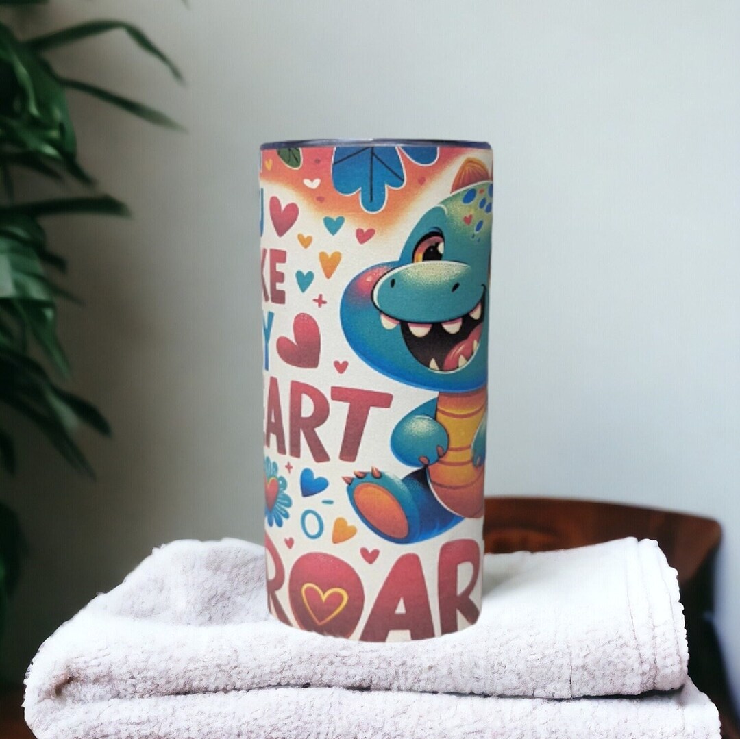 Kids Dinosaur Tumbler You Make My Heart Roar, A Heartwarming Gift for ...