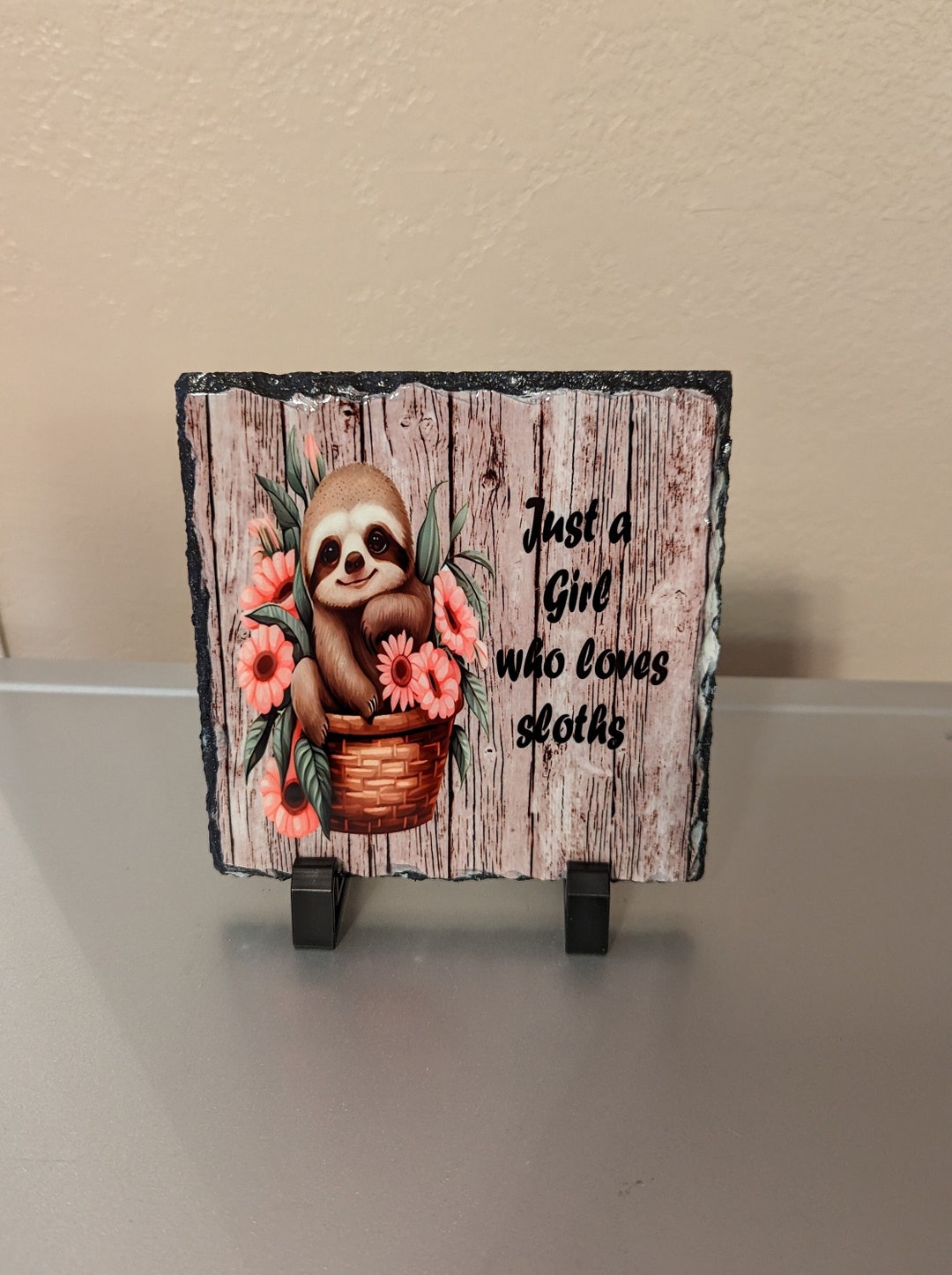 Just A Girl Who Loves Sloths Slate Picture With Display Legs, Sloth ...