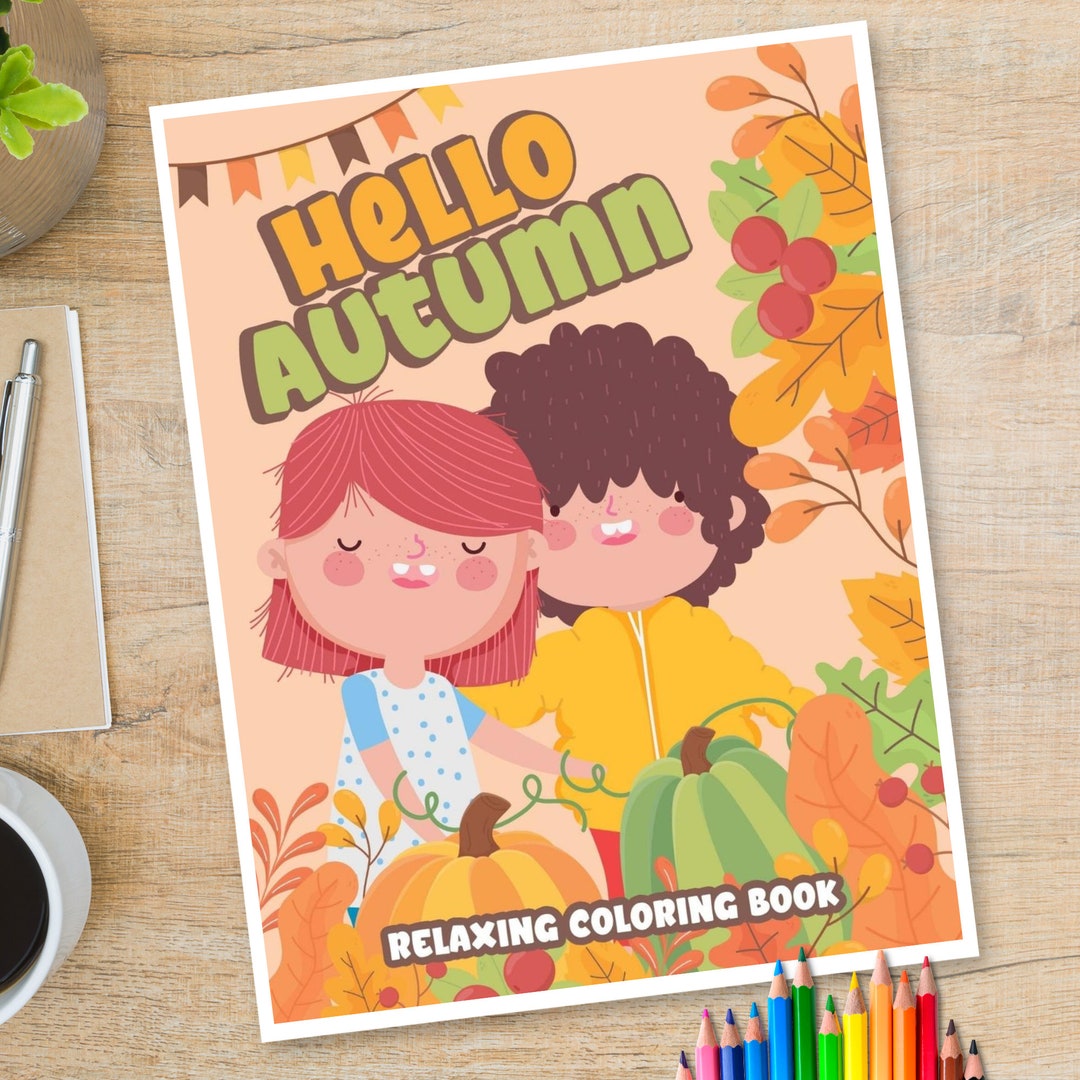 Hello Autumn Relaxing Coloring Book for Kids | Cute 60 Digital Coloring ...