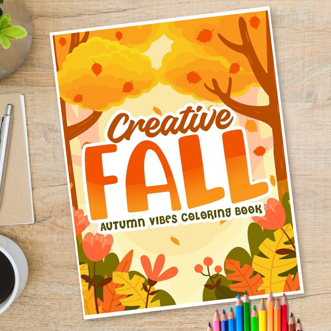 Creative Fall Autumn Vibes Coloring Book for Kids | Cute 60 Digital ...