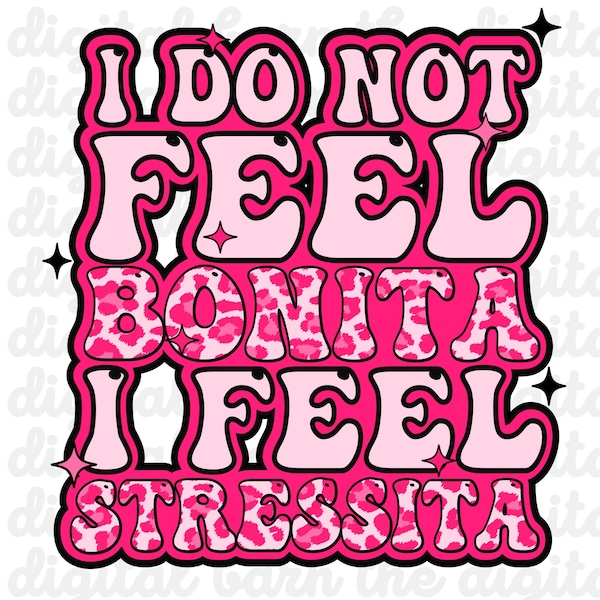 I Do Not Feel Bonita Svg - Etsy