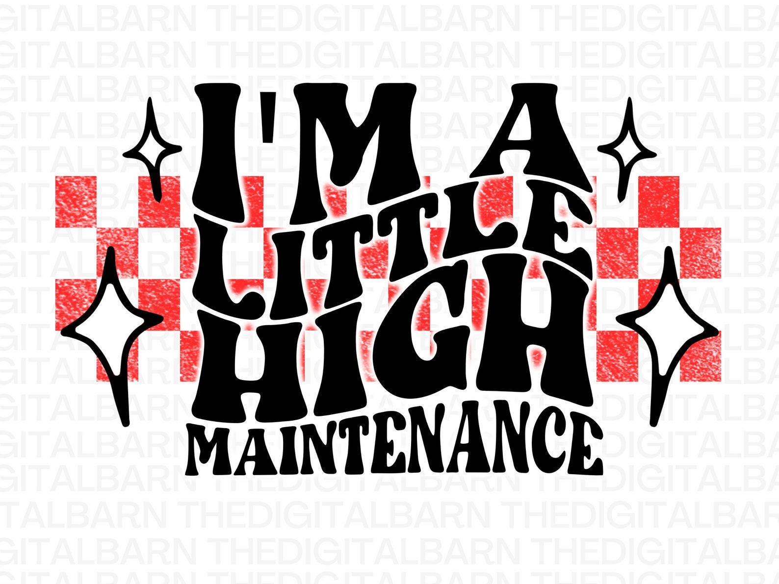 I'm A Little High Maintenance PNG, Retro Stars Png, I'm A Little High ...