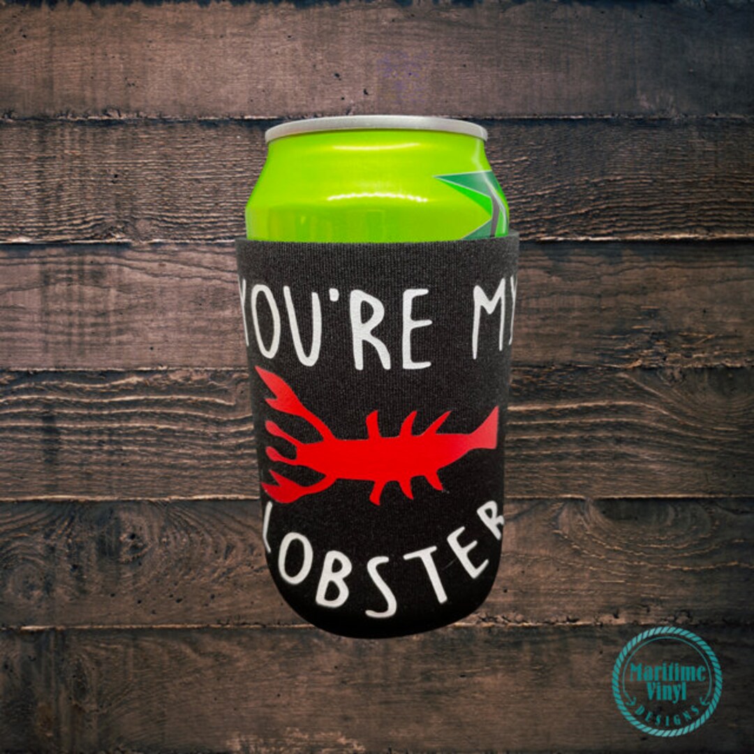Friends TV Show Inspired you're My Lobster Beer Koozie for Friends Fans ...
