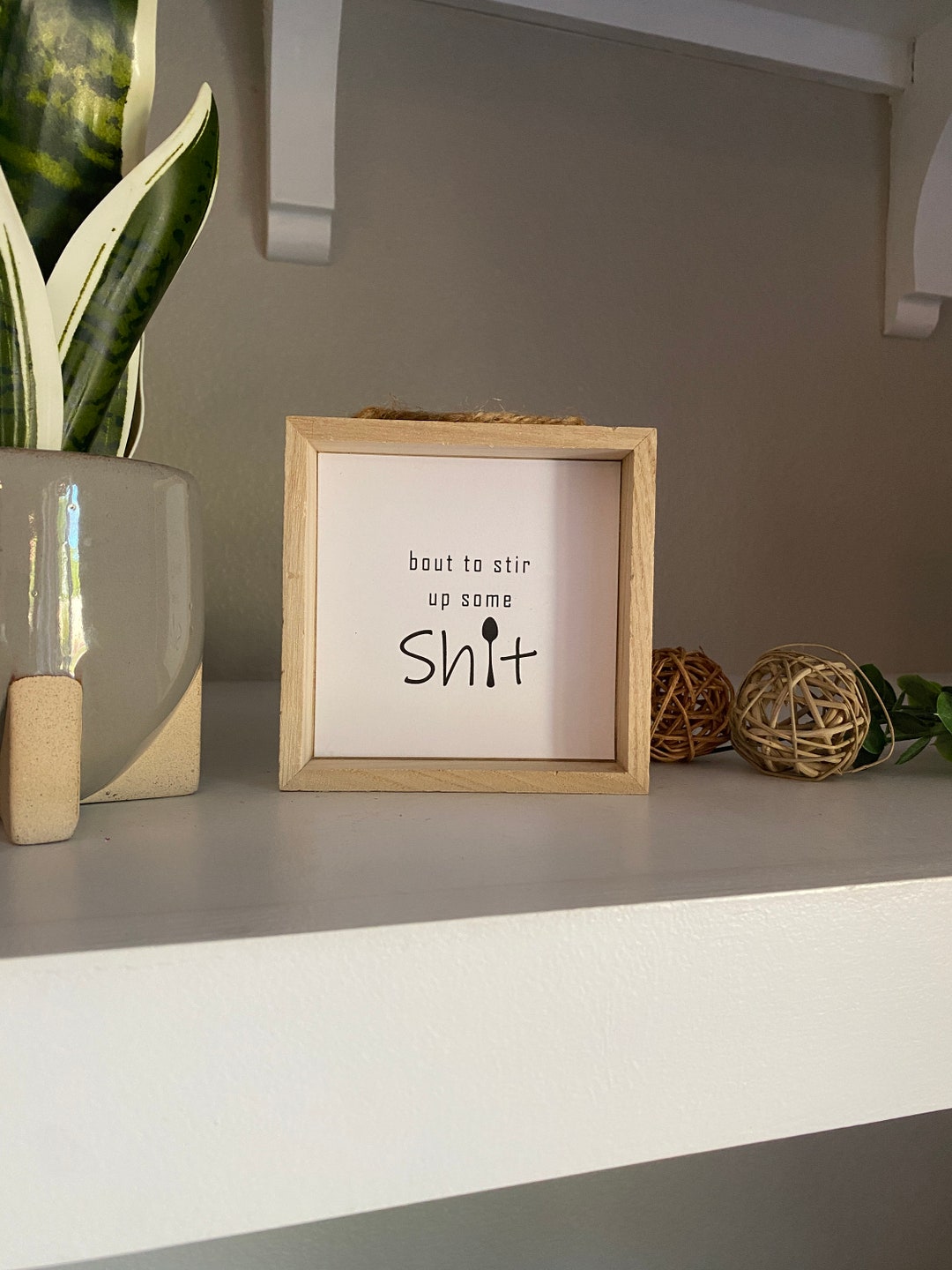 Bout to Stir up Some Shit...display Sign - Etsy