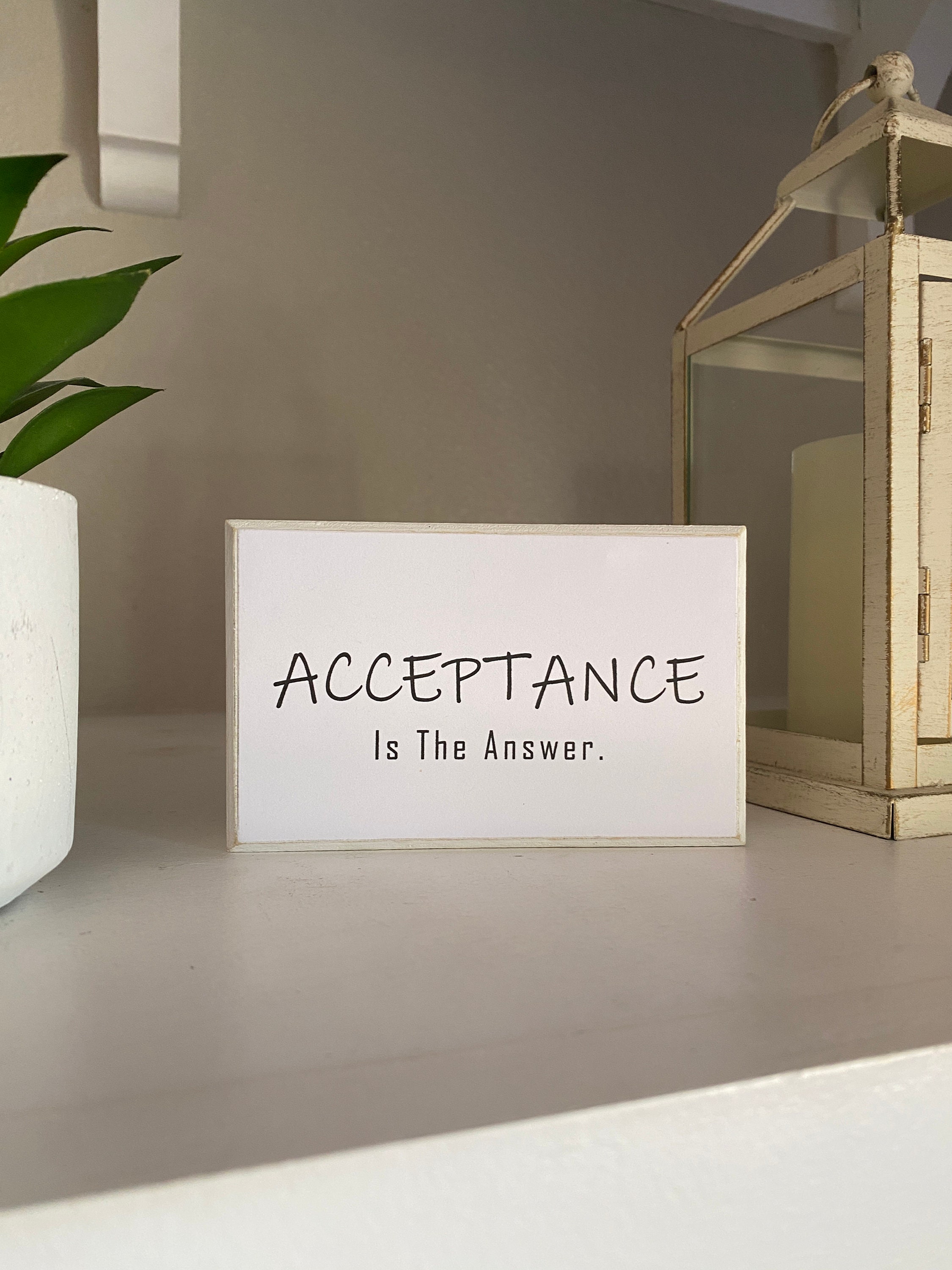 Acceptance is the Answer Display Sign - Etsy