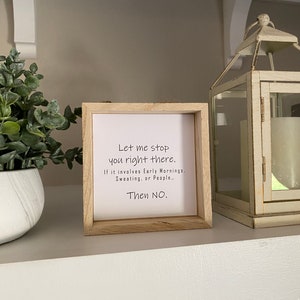 Let Me Stop You Right There...display Sign - Etsy