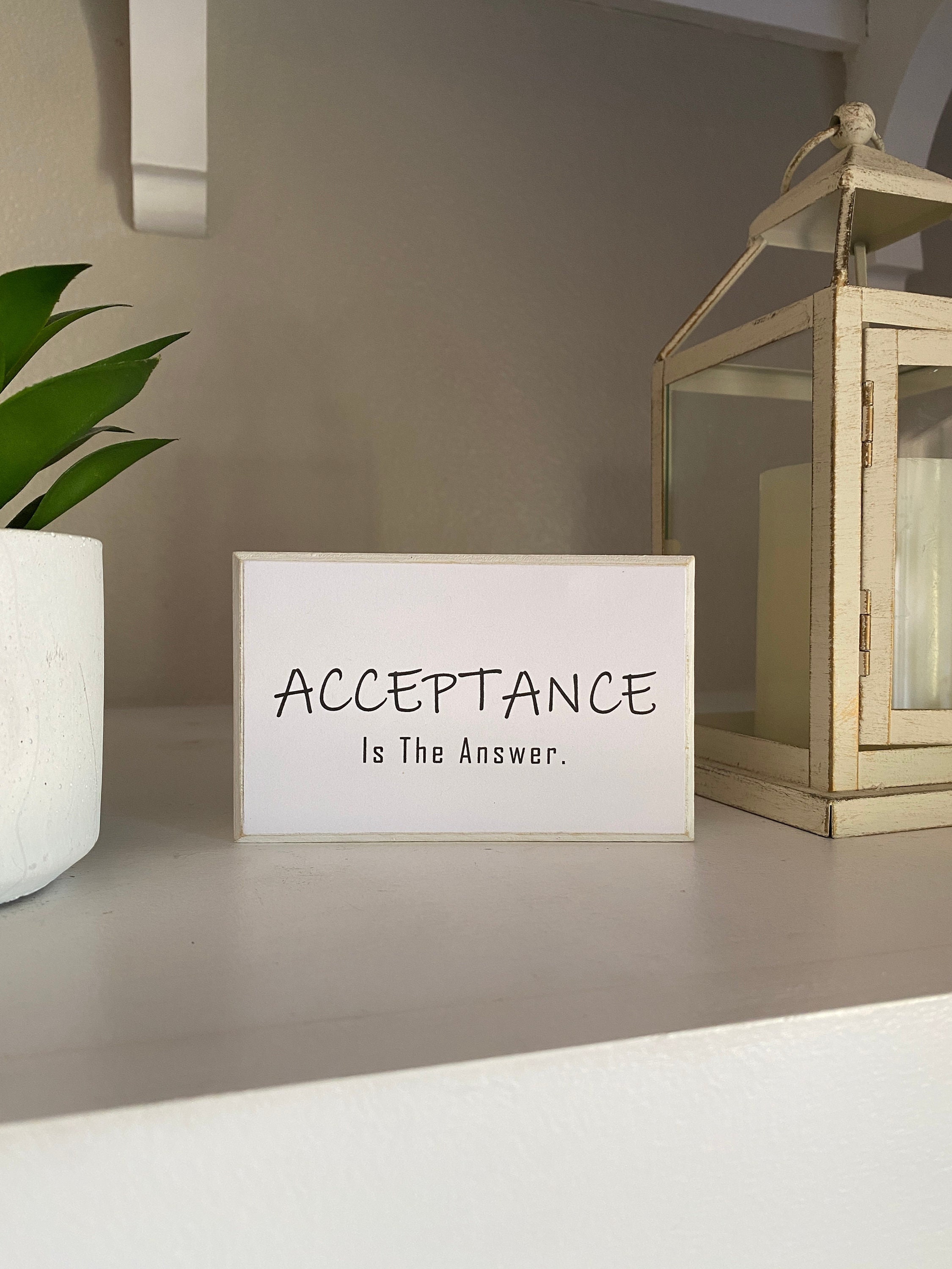 Acceptance is the Answer Display Sign - Etsy