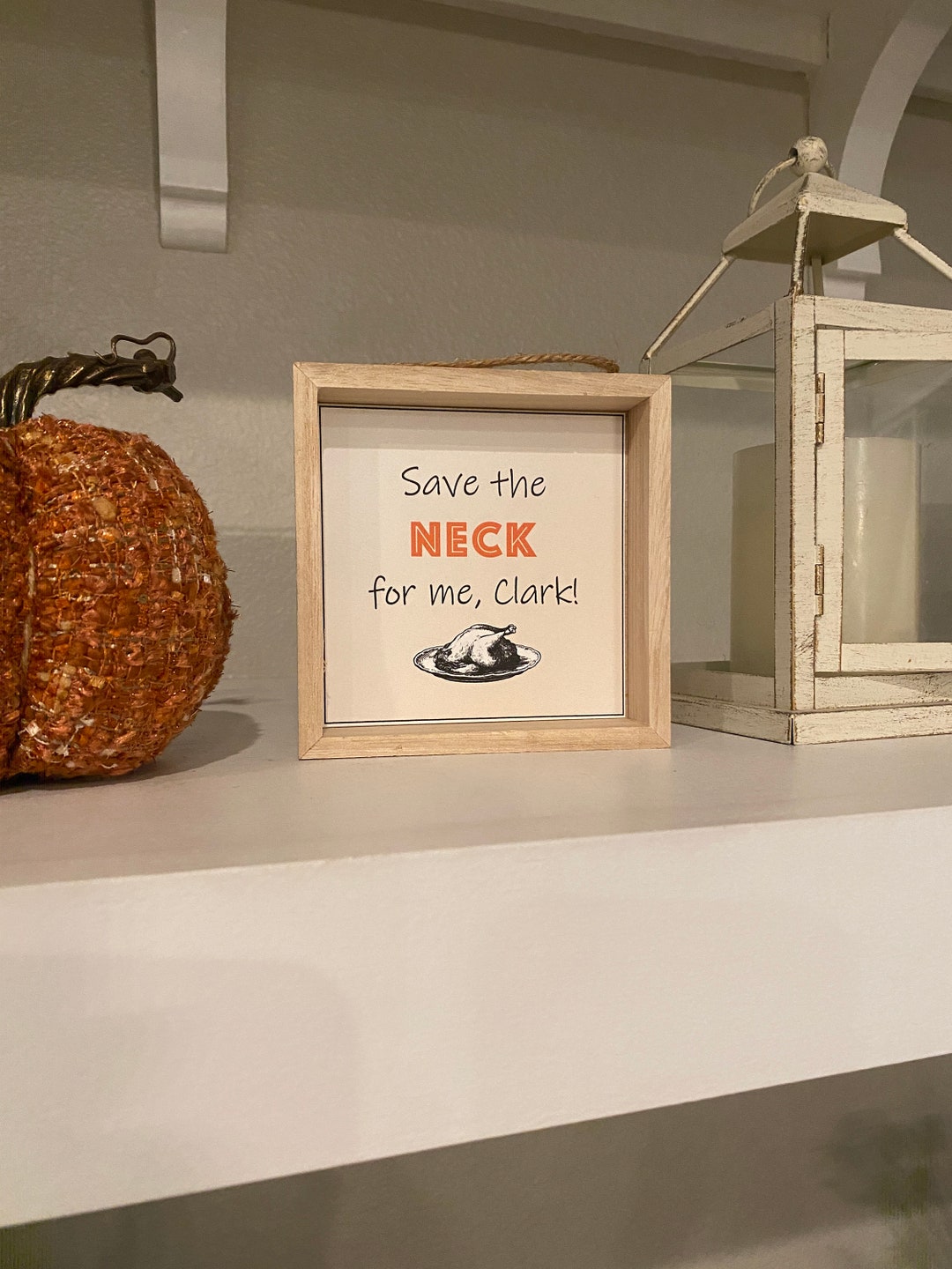 Save the Neck for Me, Clark - Humor Thanksgiving Gift - Etsy