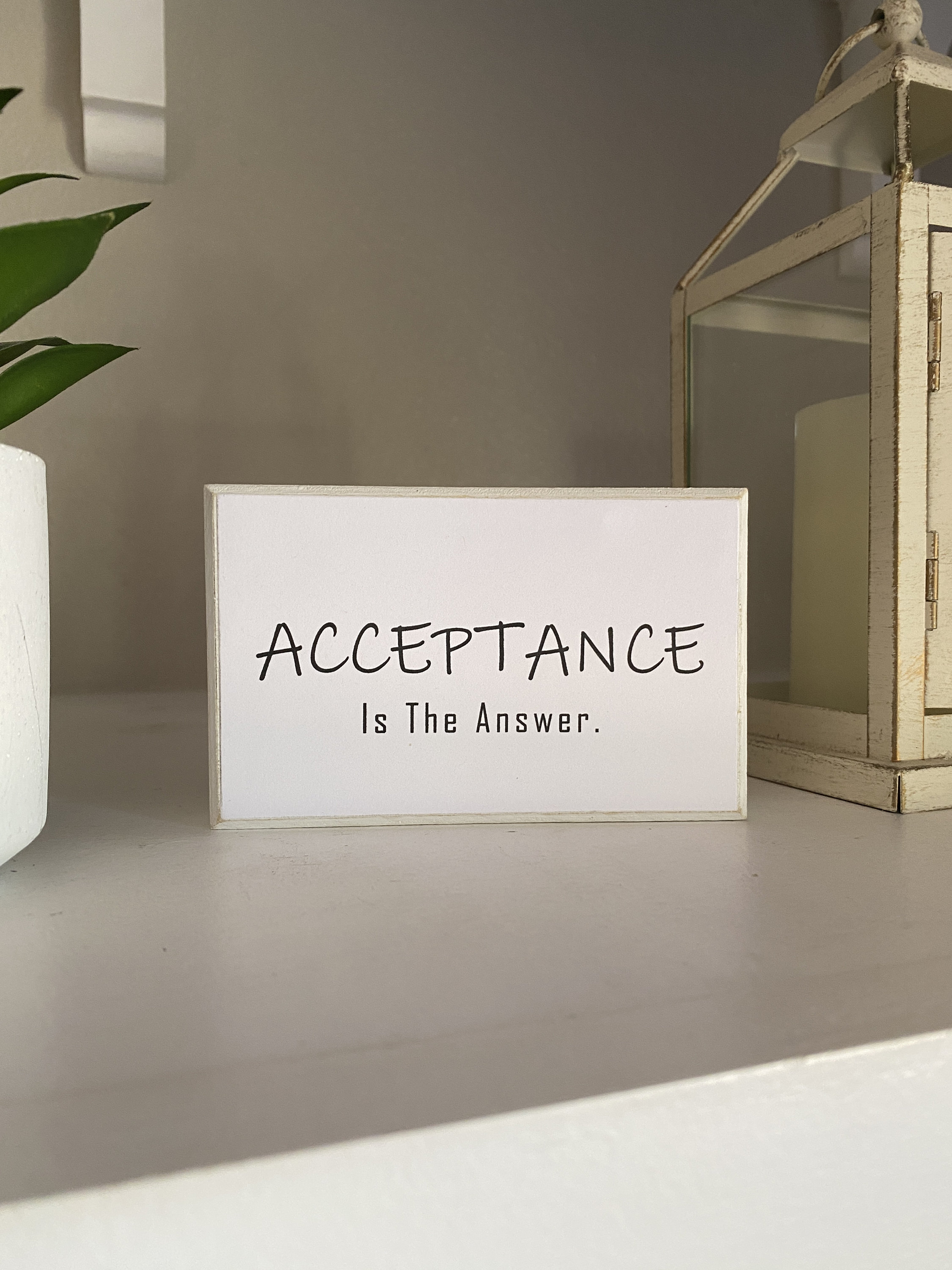 Acceptance is the Answer Display Sign - Etsy