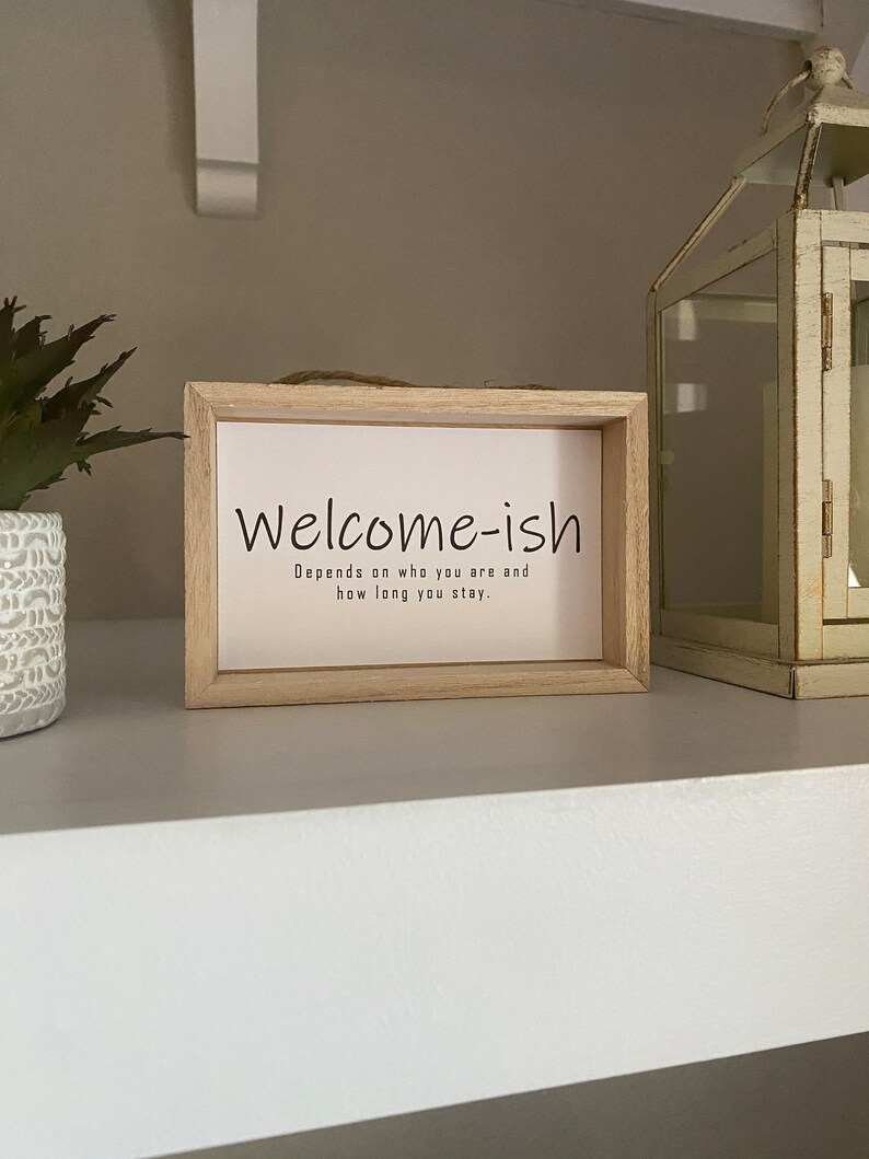 Welcome-ish Display Sign - Etsy