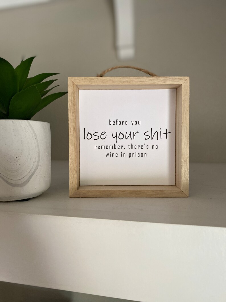 Before You Lose Your Shit...display Sign - Etsy