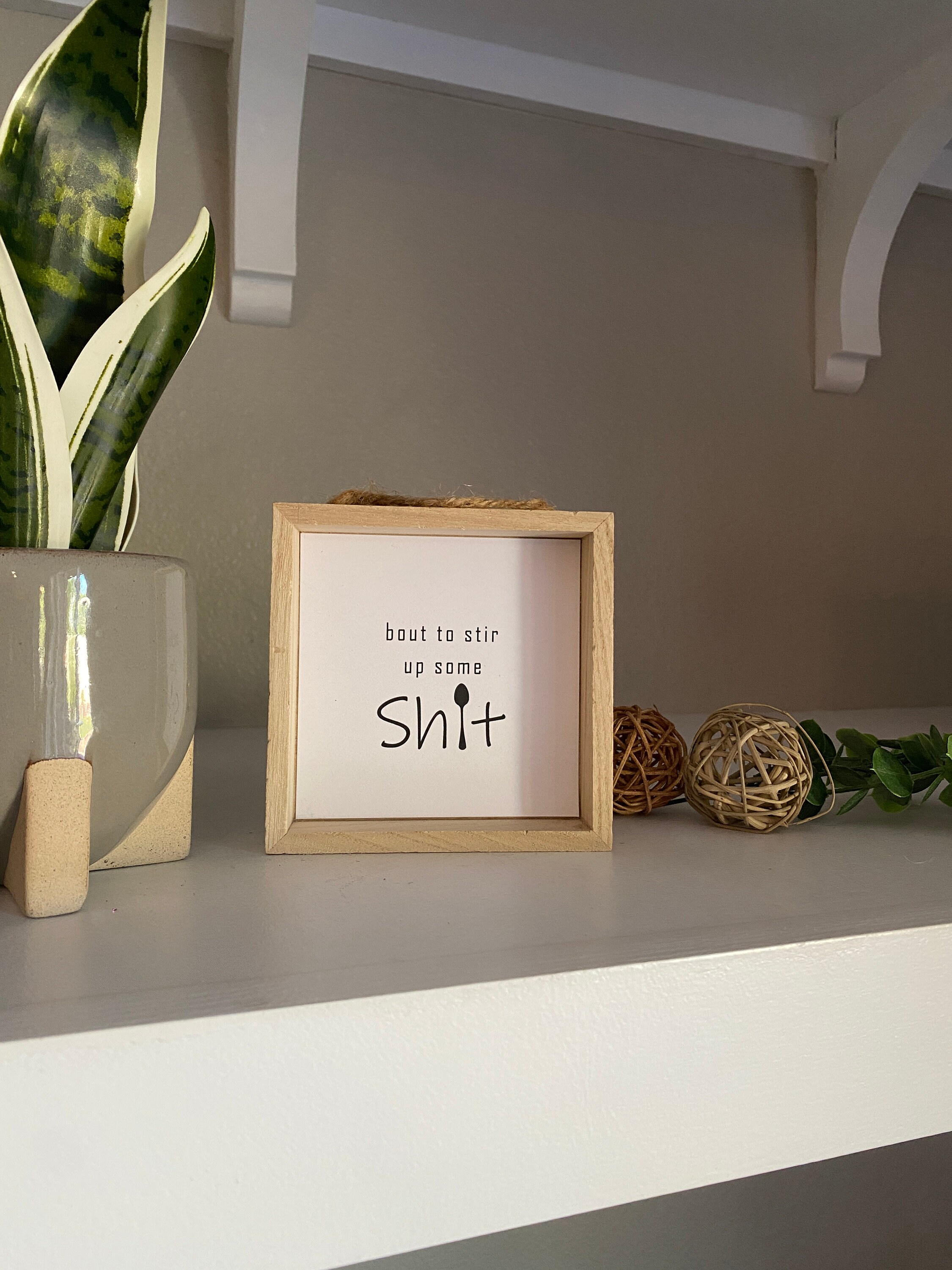 Bout to Stir up Some Shit...display Sign - Etsy