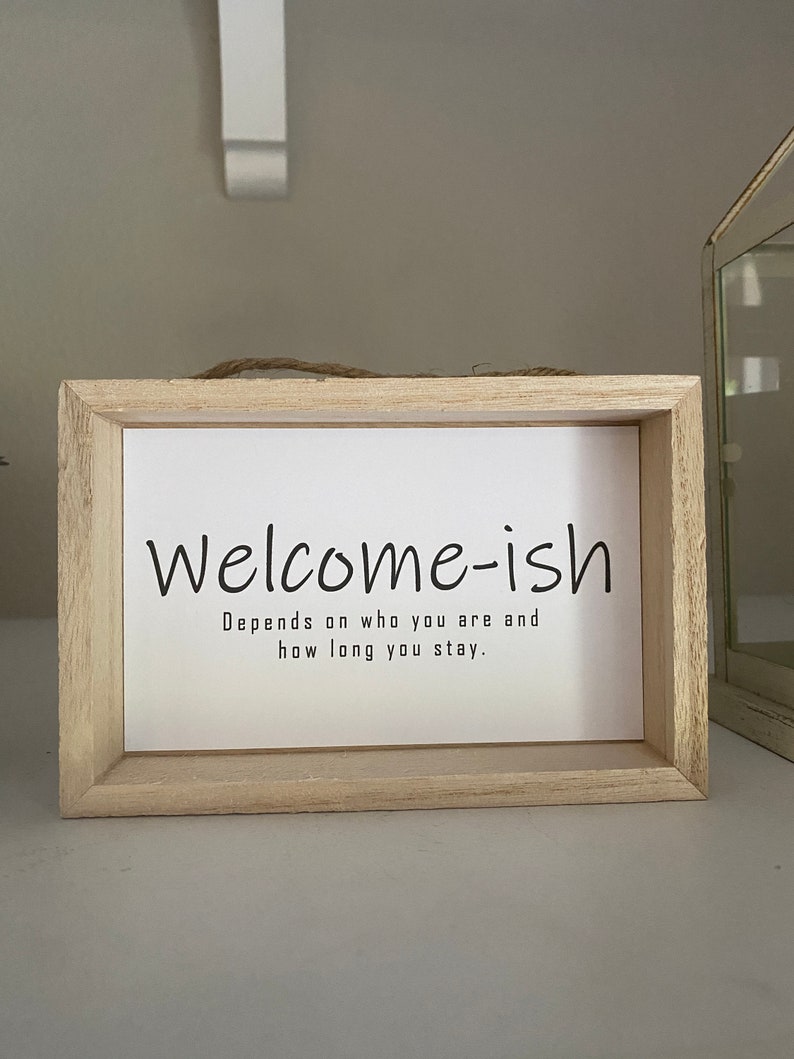 Welcome-ish Display Sign - Etsy