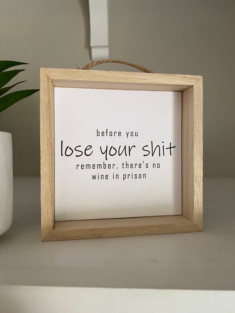 Before You Lose Your Shit...display Sign - Etsy