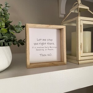 Let Me Stop You Right There...display Sign - Etsy