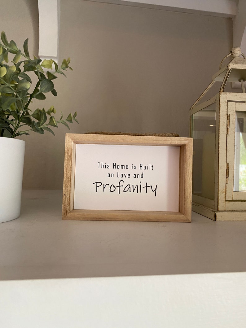 This Home is Built on Love and Profanity Display Sign - Etsy