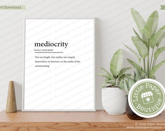 Mediocrity Poster - Etsy