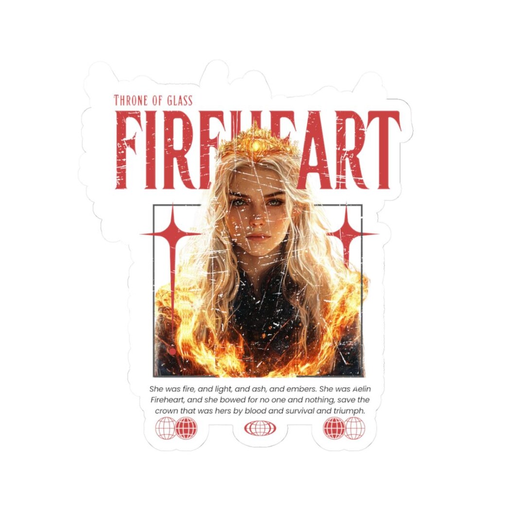 Fireheart Sticker, Aelin Galathynius Sticker, Throne of Glass Art ...
