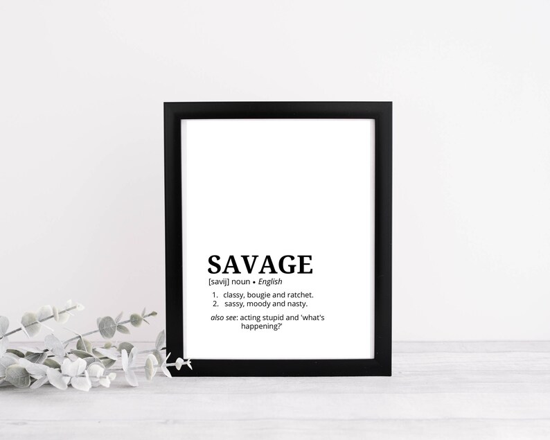 Savage Definition Funny Savage Print Perfect Little Insults - Etsy