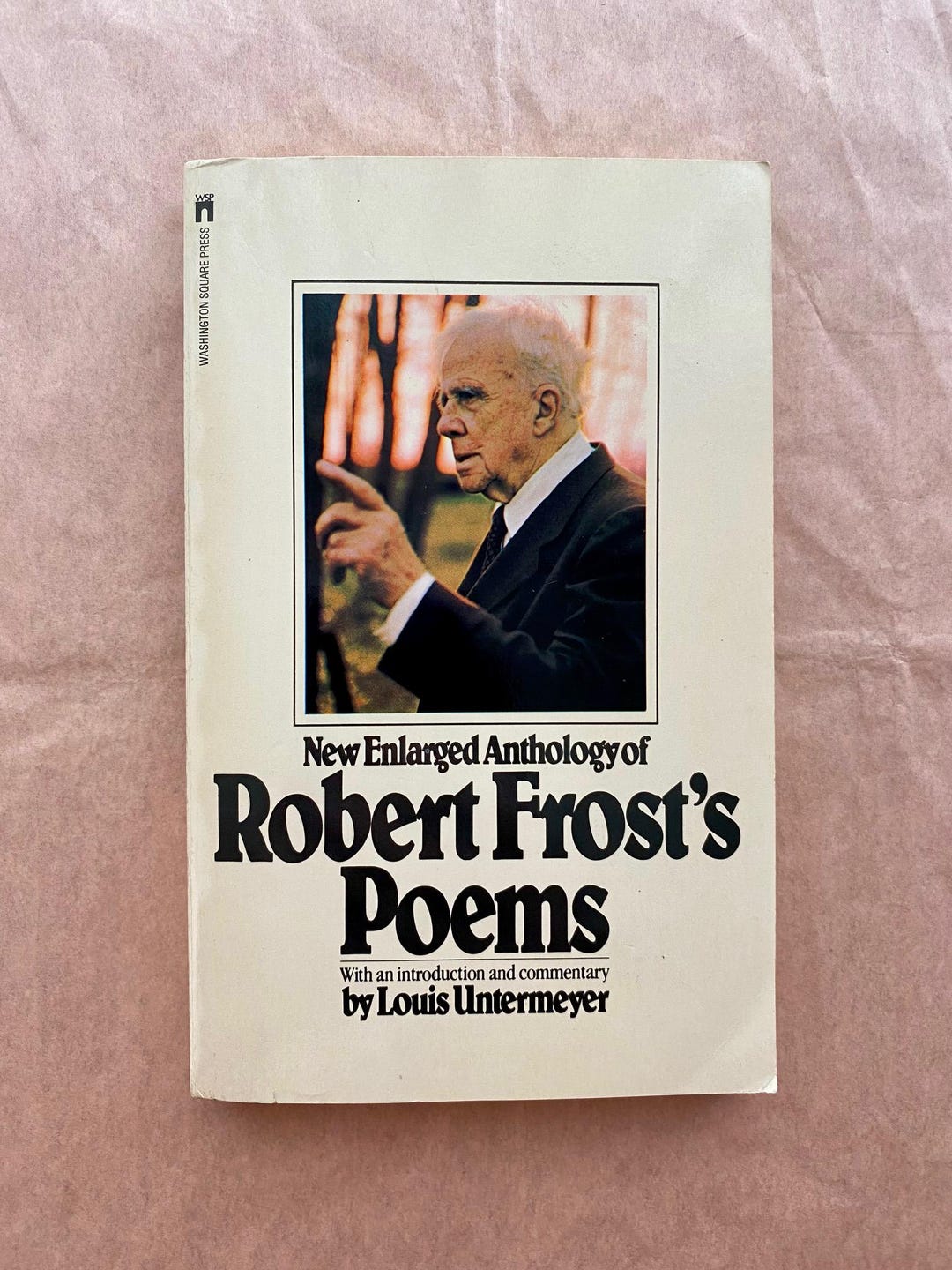 Robert Frost's Poems: Introduction and Commentary by Louis Untermeyer ...