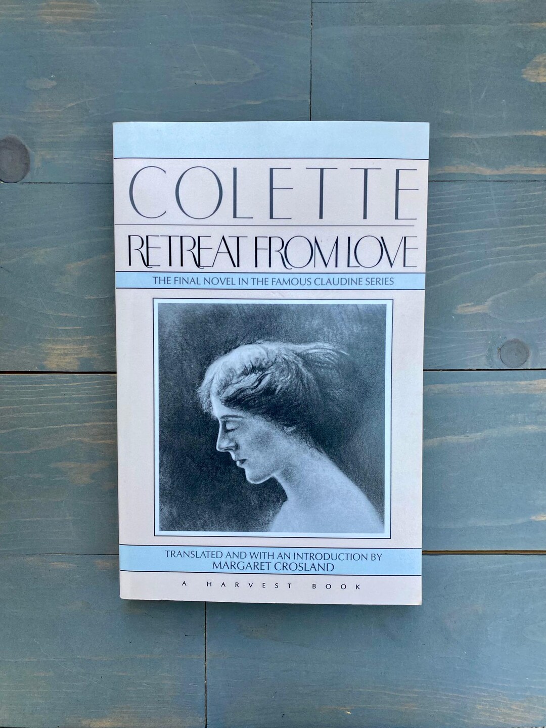Retreat From Love by Colette (the Final Novel in the Famous Claudine ...