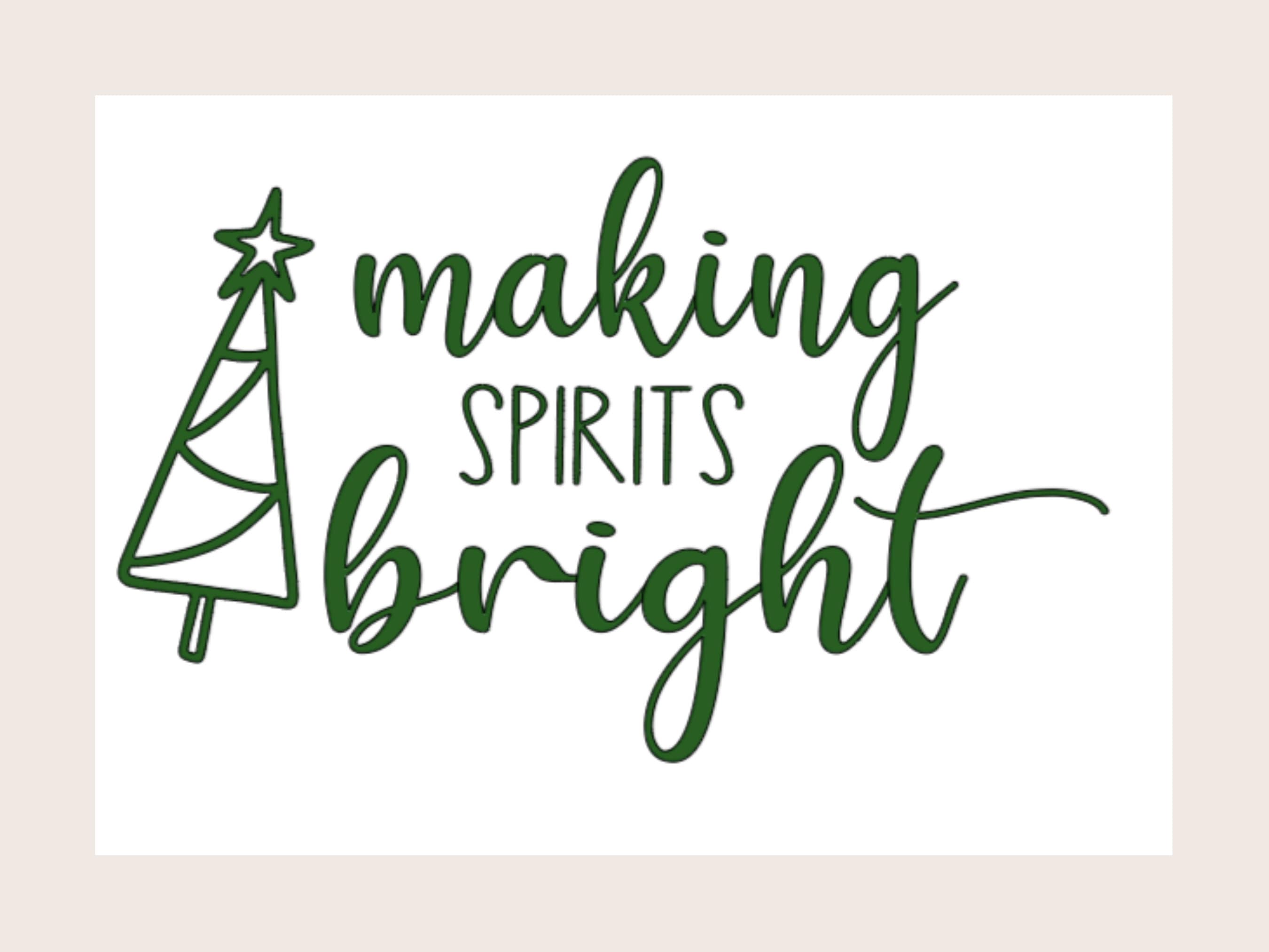 Making Spirits Bright SVG, PNG, JPEG, Pdf Digital File - Etsy