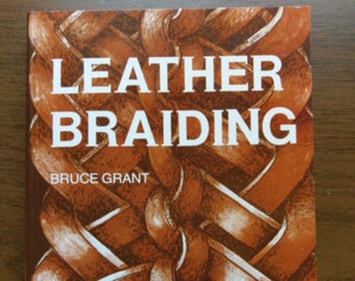 Leather Braiding Braid Book English Language by Bruce Grant - Etsy