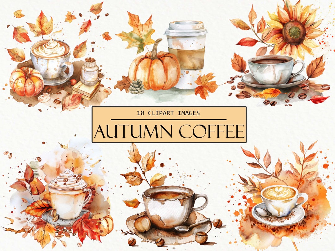 Watercolor Fall Coffee Clipart, Autumn Sublimation, Seasonal Images ...