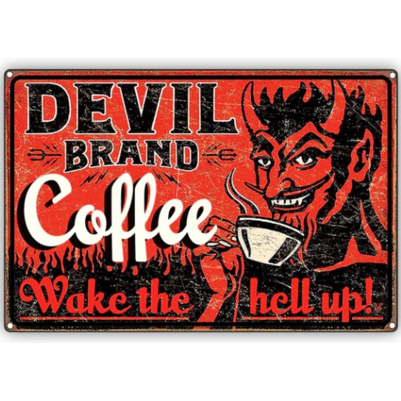Devil Brand Coffee Wake the Hell Up Vintage Decor Sign - Etsy