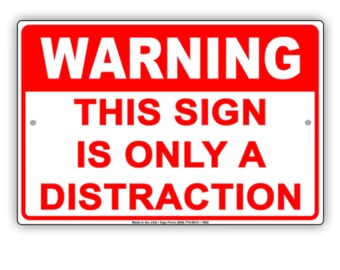 Distraction Sign - Etsy