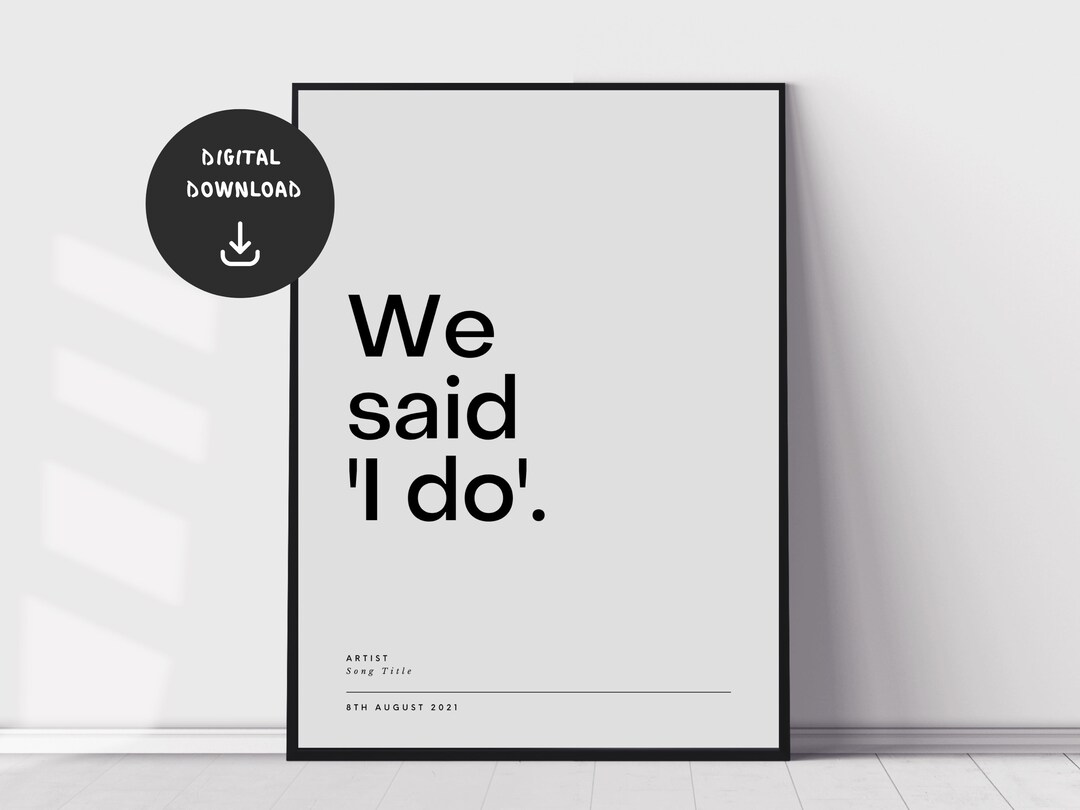 We Said I Do, Wedding Anniversary, Wedding Song Print, Husband Gift ...