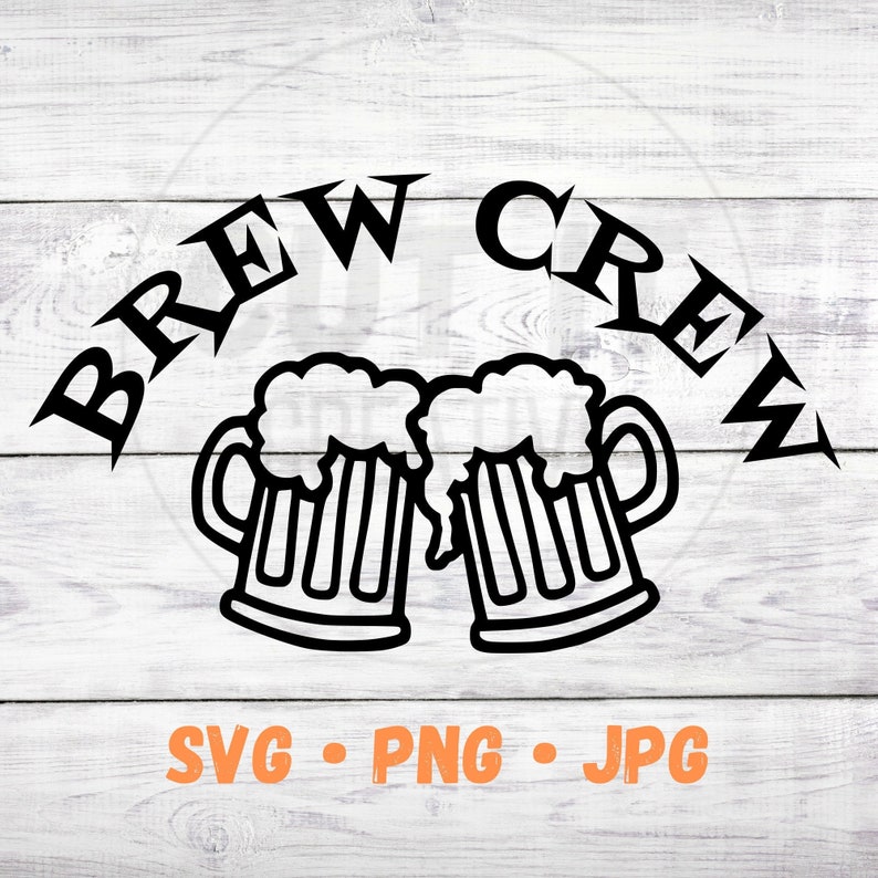 Brew Crew SVG Instant Download File, Brew Crew Cutting File - Etsy