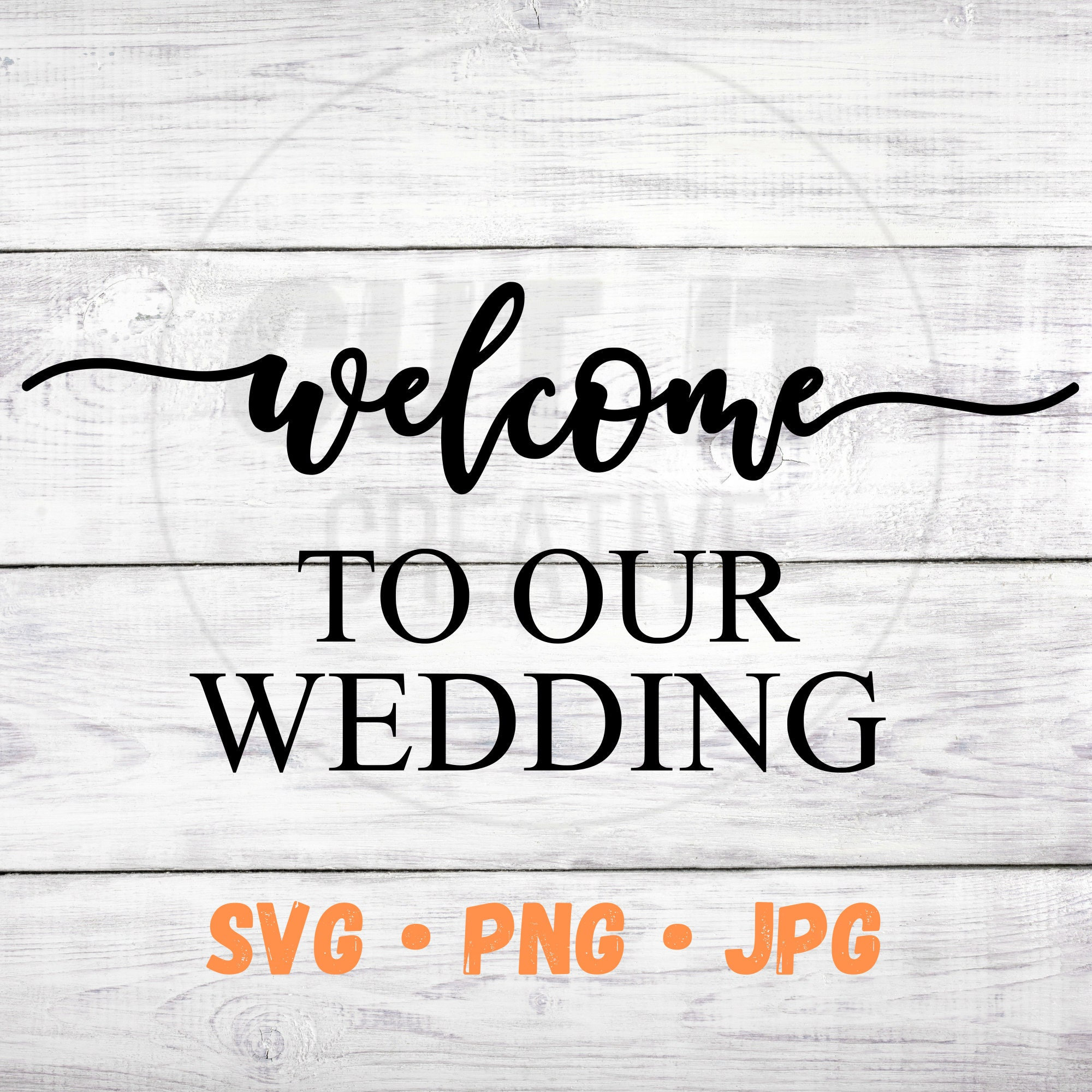 Welcome to Our Wedding SVG Instant Download File - Etsy