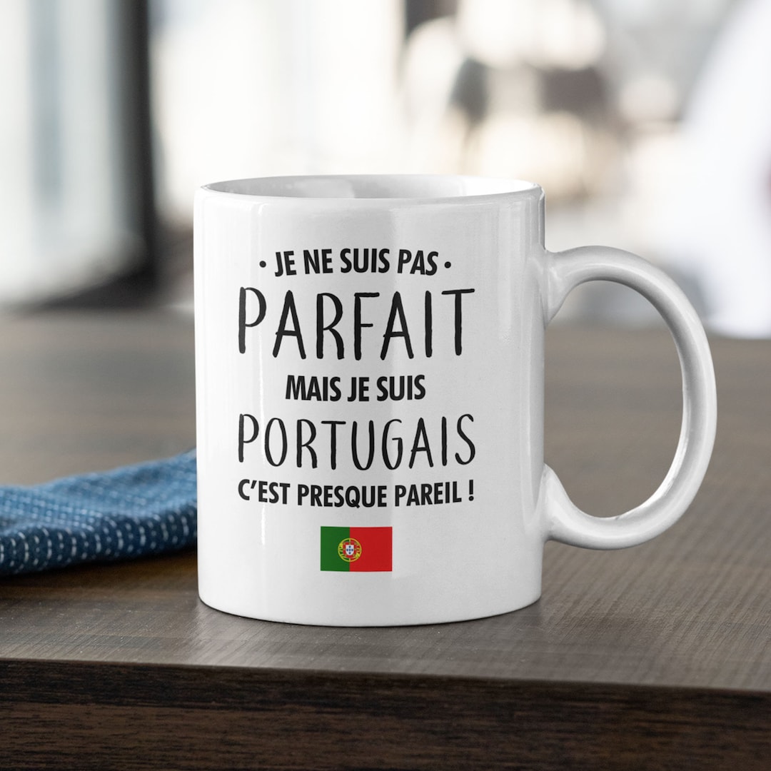 Mug Céramique "Je Ne Suis Pas Parfait Mais Je Suis Portugais" – Tasse ...