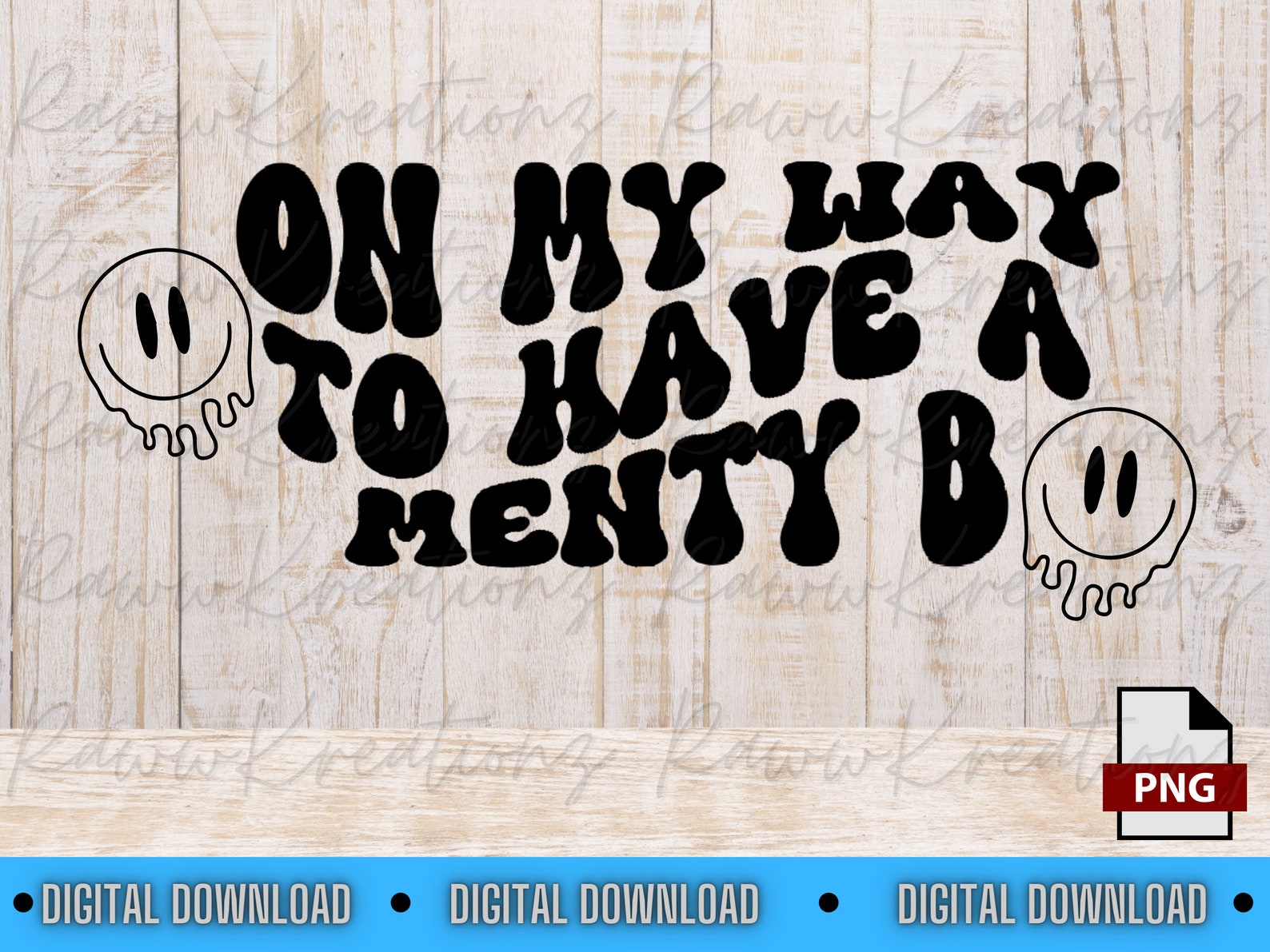 Menty B PNG - Funny Mental Health Design (digital Download) - Etsy