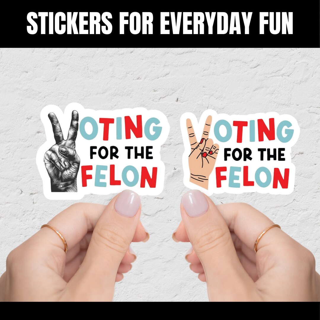 I'm Voting Felon 2024 Sticker, Decal, Water Bottle, Tumbler, Laptop ...