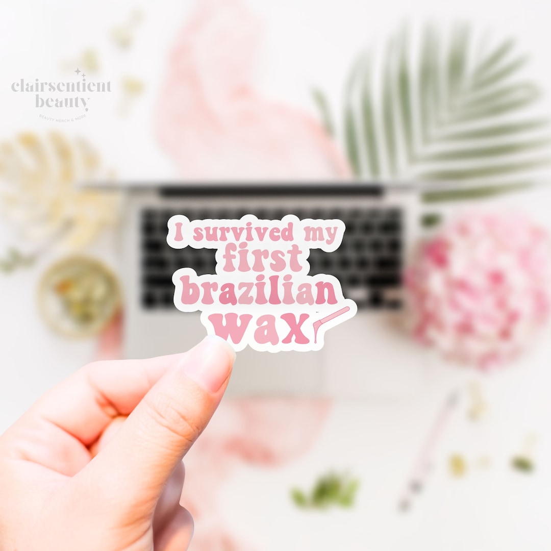 Brazilian Wax Survivor Sticker, Coochie Waxer Gifts, Esthetician ...