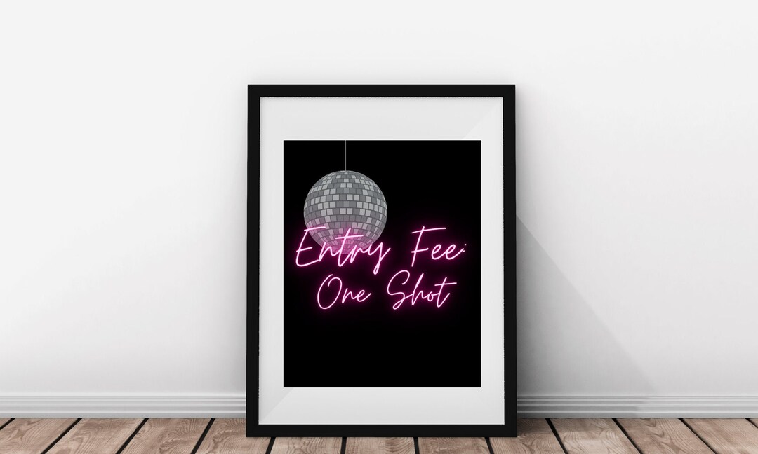 Entry Fee: One Shot Printable Sign - Bachelorette Party Decor - Disco ...