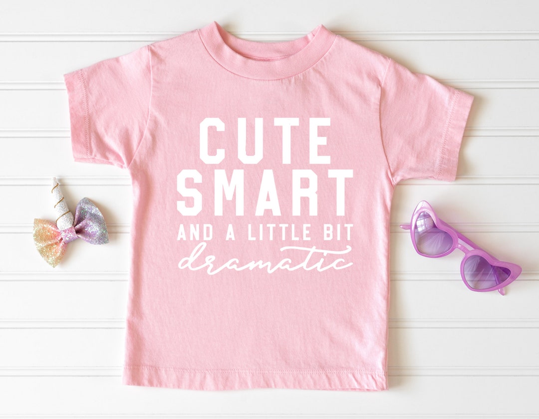 Cute but Dramatic | Little Girl Shirt | Cute Pink T-shirt | Toddler ...