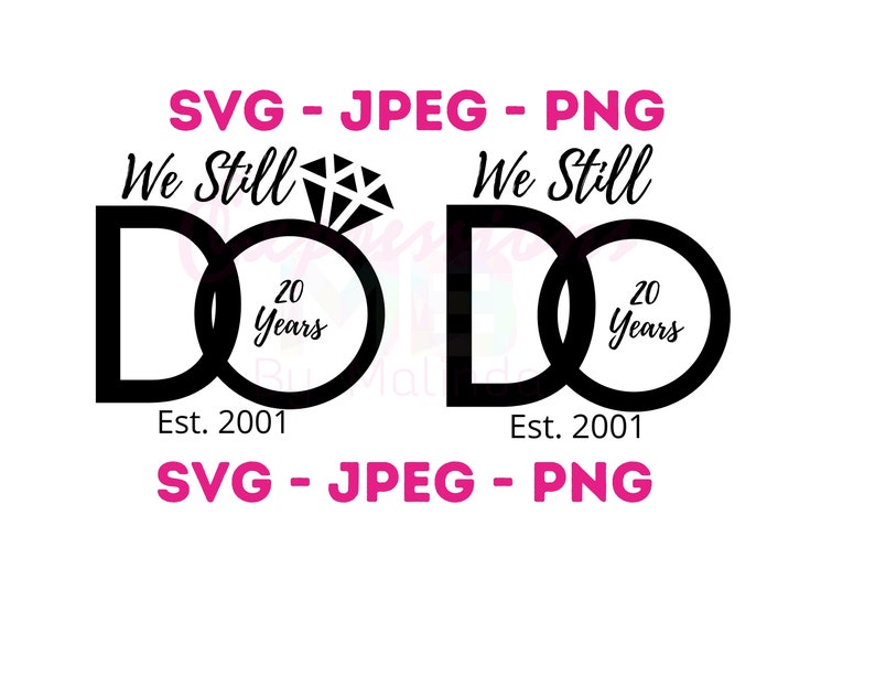 We Still Do Digital File SVG PNG JPEG - Etsy