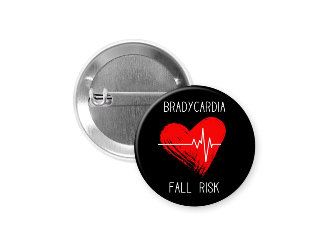 Bradycardia Fall Risk Badge Pin, Chronic Illness Awareness Fridge ...
