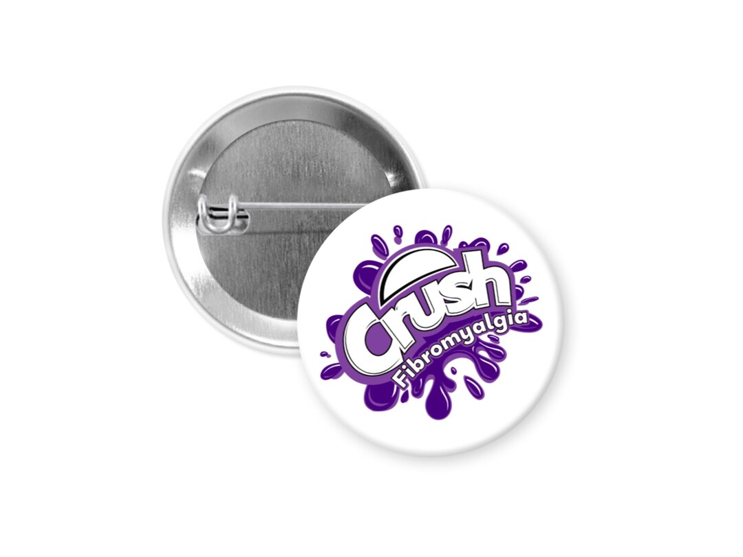 Crush Fibromyalgia Pin, Magnet, Keychain, Mirror, Fibromyalgia ...